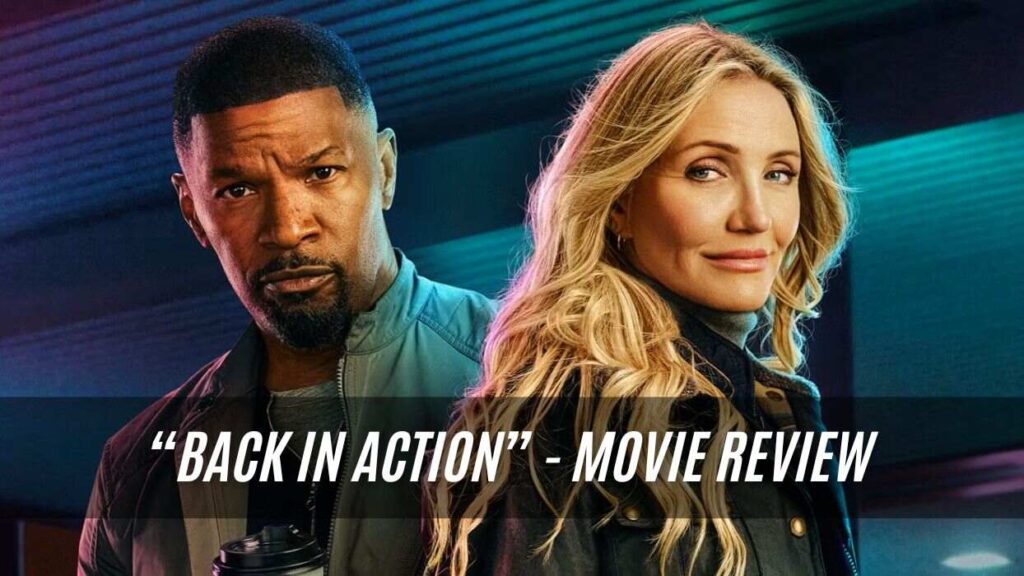Back in Action Movie Review: A Ride with Heart and Suspense